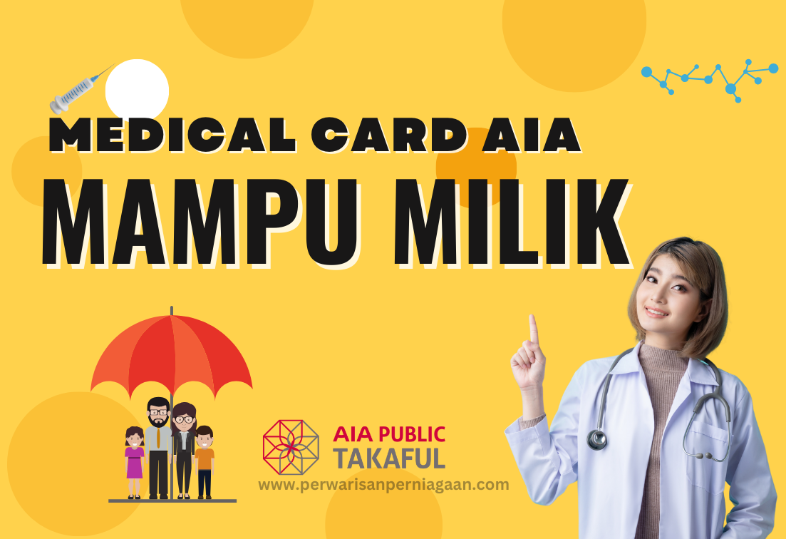Tahun 2023 - Kad Perubatan Terbaik – Medical card AIA Takaful